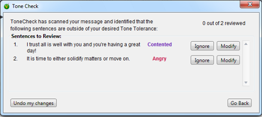 ToneCheck checks tone of your email. Stops you from being aggressive
